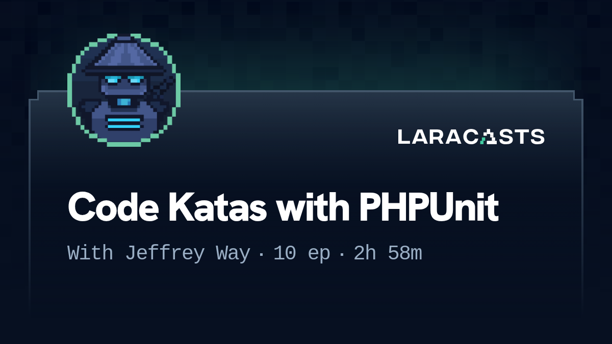 Laracasts: Code Katas with PHPUnit