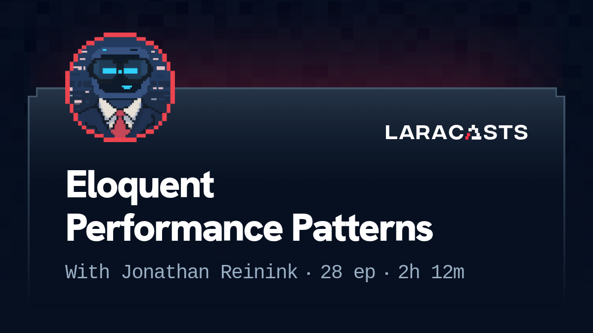Laracasts Eloquent Performance Patterns 6272