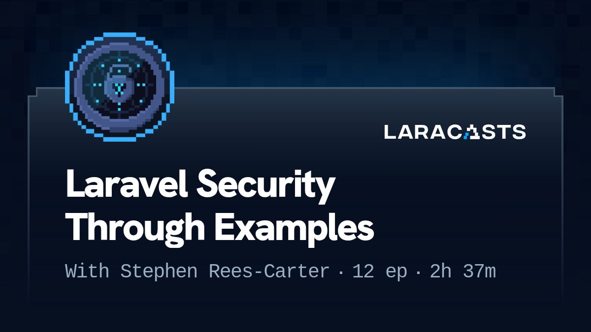Laracasts Laravel Security Through Examples 8487