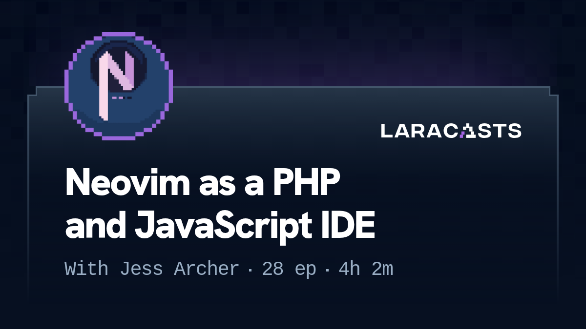 Laracasts Neovim As A Php And Javascript Ide 7097