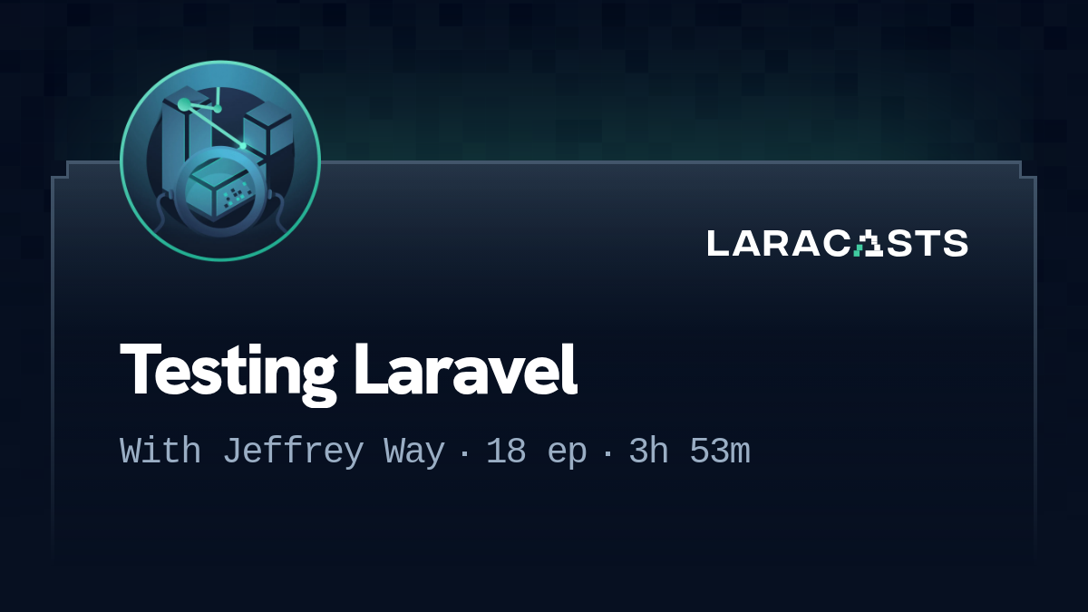 Laracasts Testing Laravel