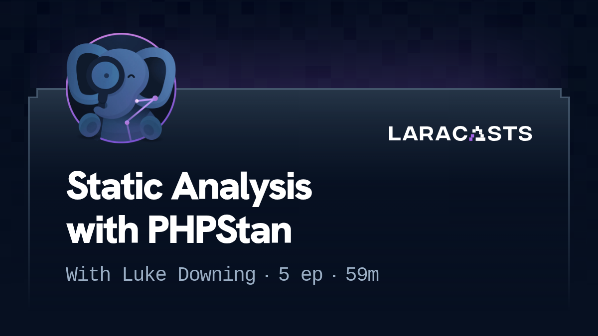 Laracasts Static Analysis With Phpstan 7680