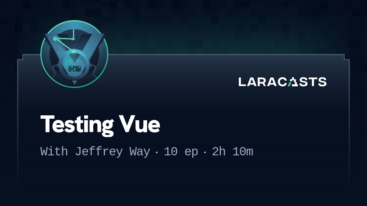 Laracasts Testing Vue 0152