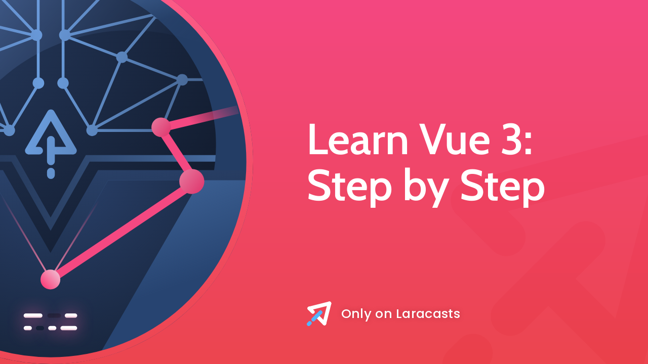 Laracasts Learn Vue 3 Step By Step 4000