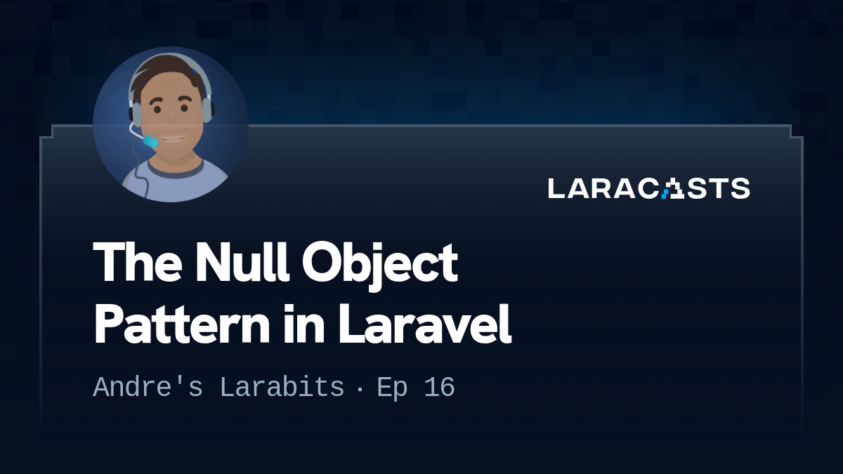 The Null Object Pattern in Laravel