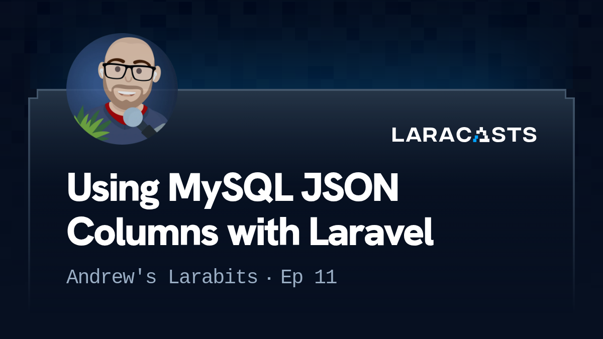 Using MySQL JSON Columns with Laravel