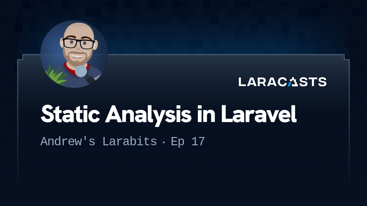 Static Analysis in Laravel