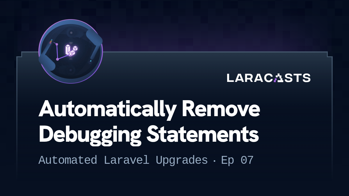 Automatically Remove Debugging Statements
