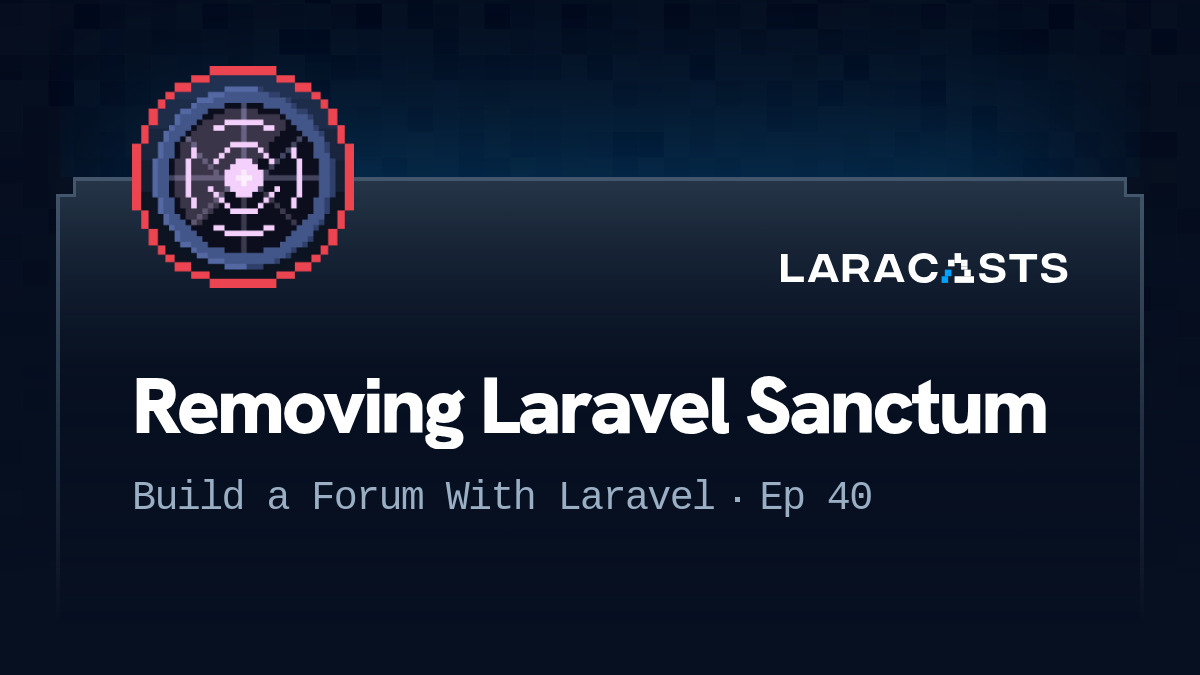 Removing Laravel Sanctum