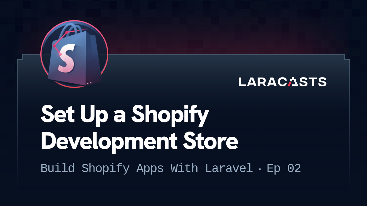 Set Up a Shopify Development Store