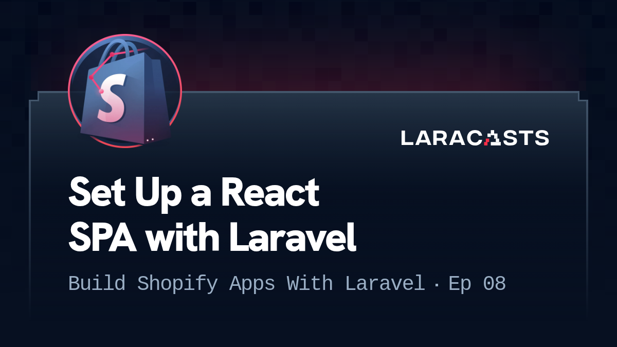 Set Up a React SPA with Laravel