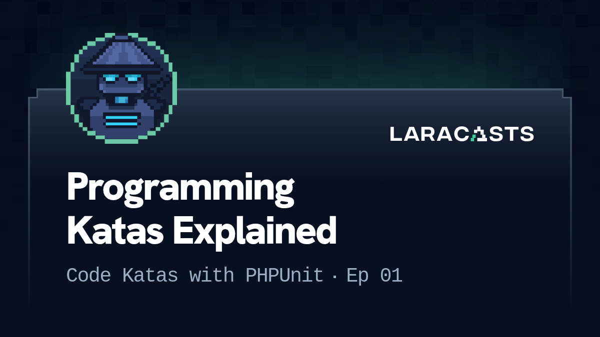 Programming Katas Explained