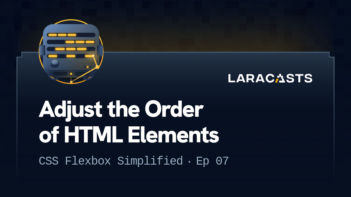 Adjust the Order of HTML Elements