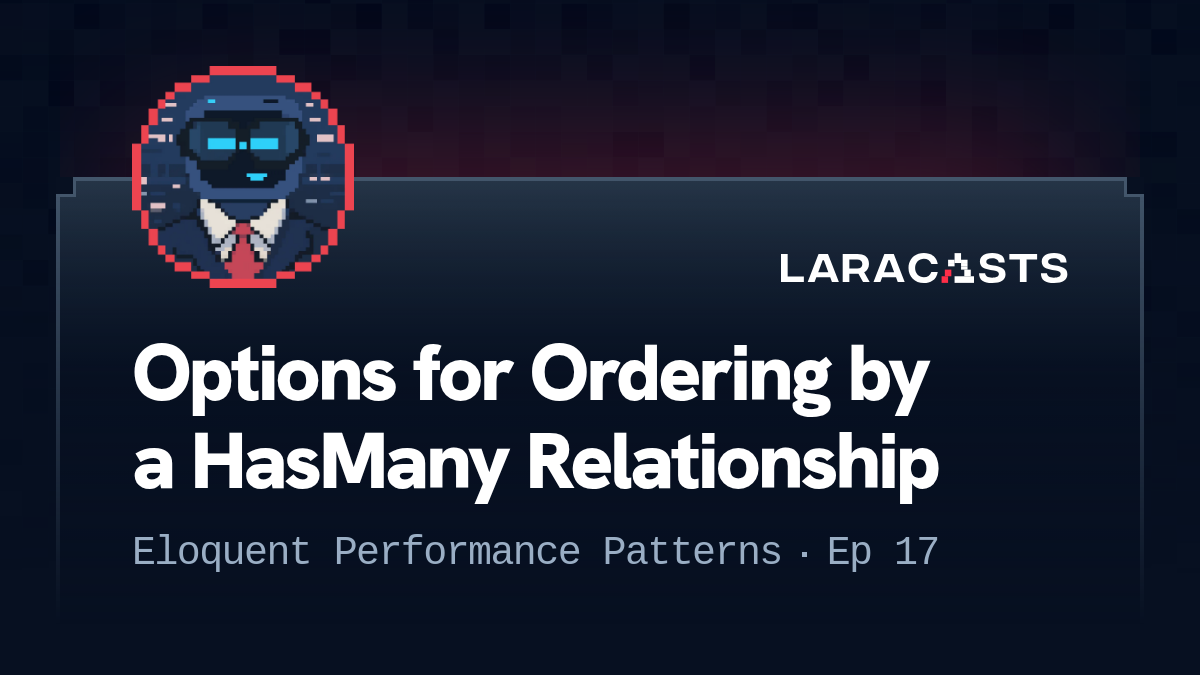 Options for Ordering by a HasMany Relationship