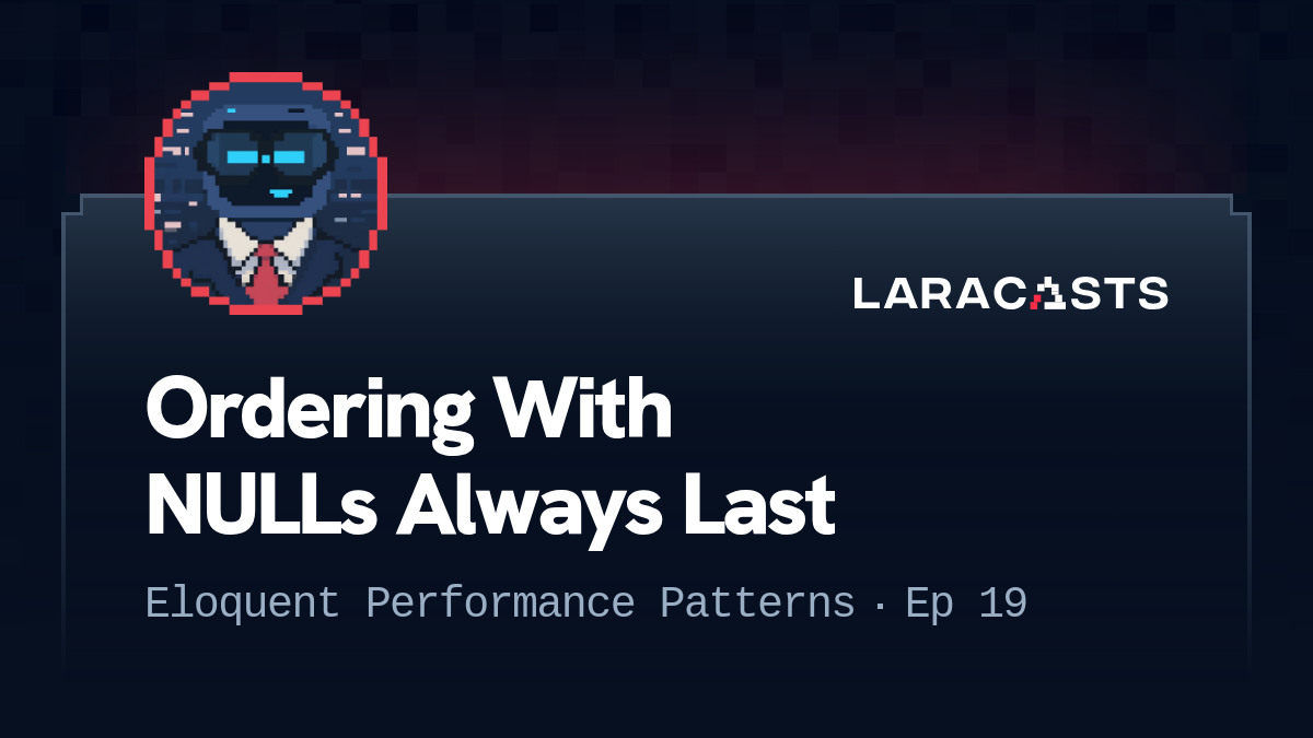 Ordering With NULLs Always Last
