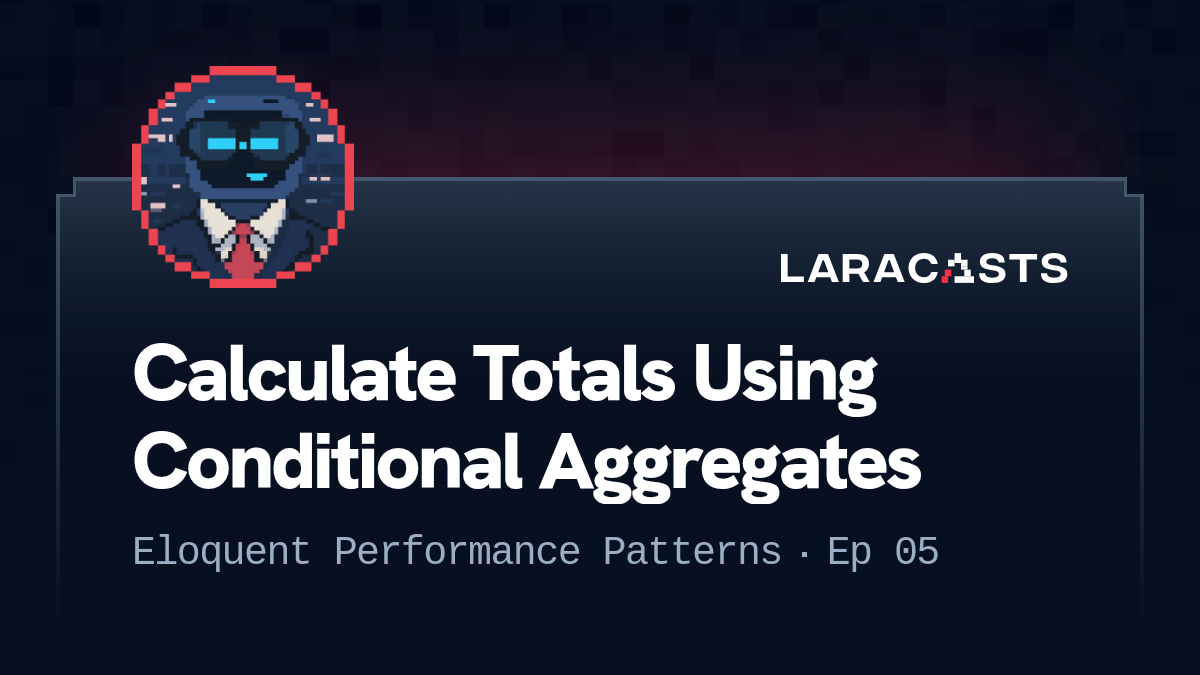 Calculate Totals Using Conditional Aggregates