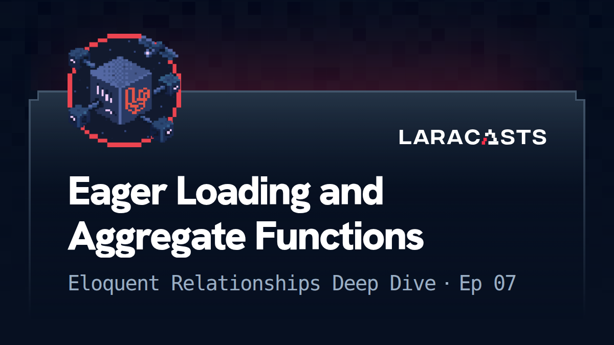 Eager Loading and Aggregate Functions