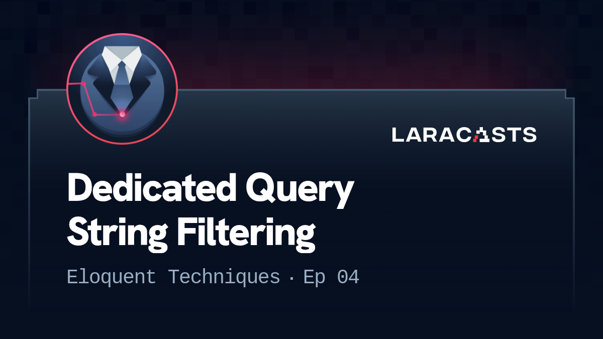 Dedicated Query String Filtering