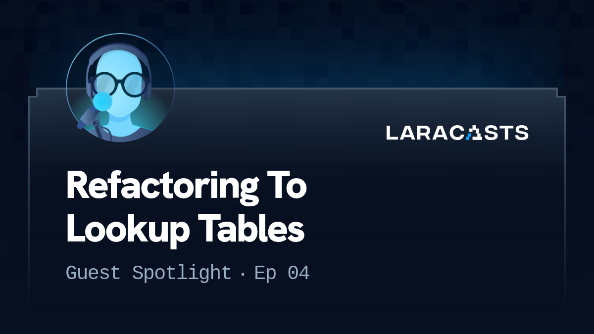 Refactoring To Lookup Tables