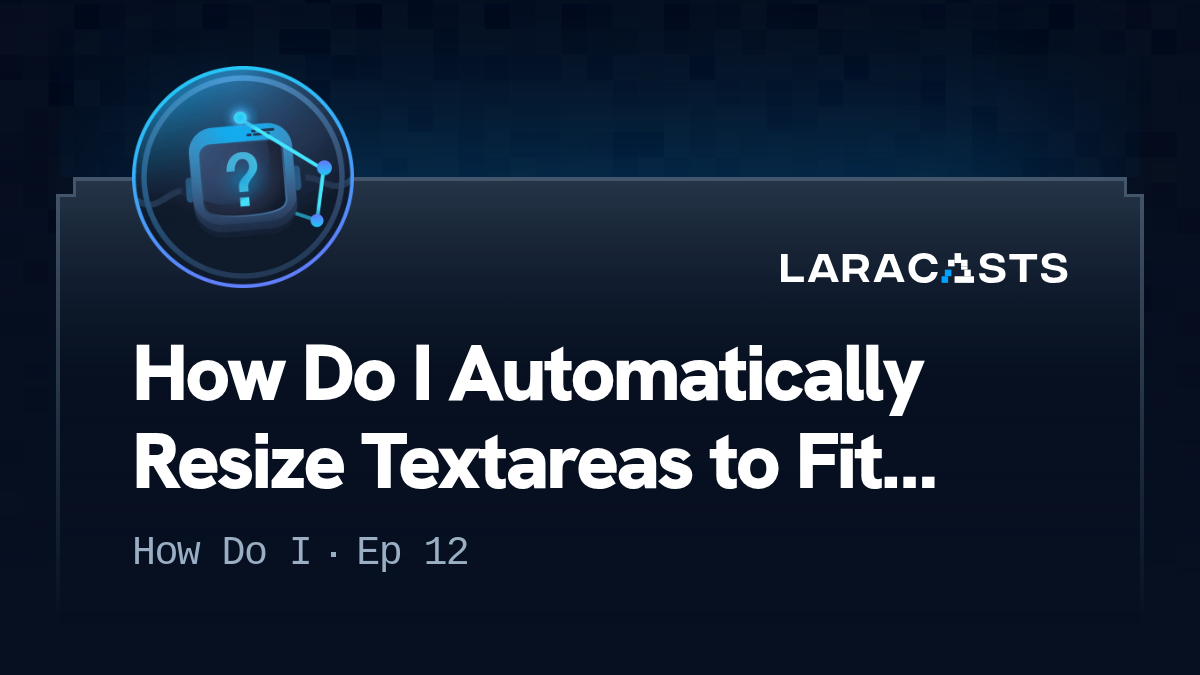 How Do I Automatically Resize Textareas to Fit Their Contents