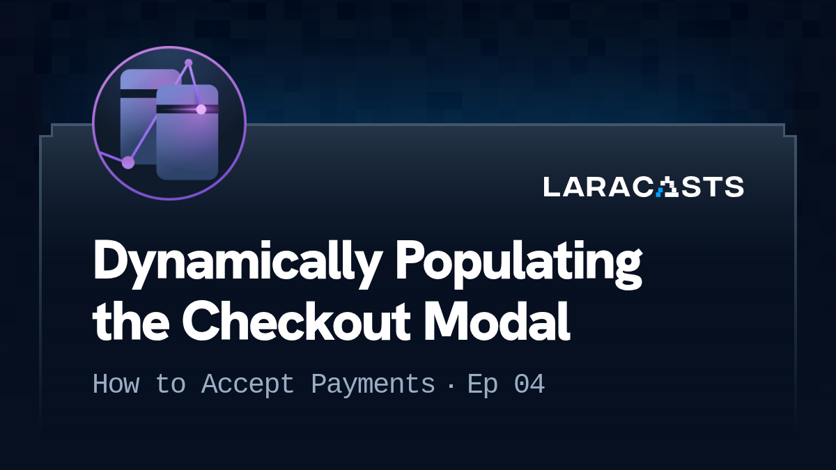 Dynamically Populating the Checkout Modal