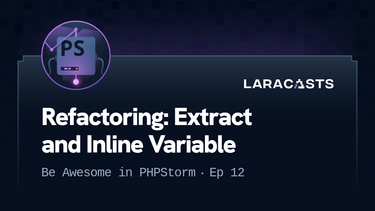 Refactoring: Extract and Inline Variable