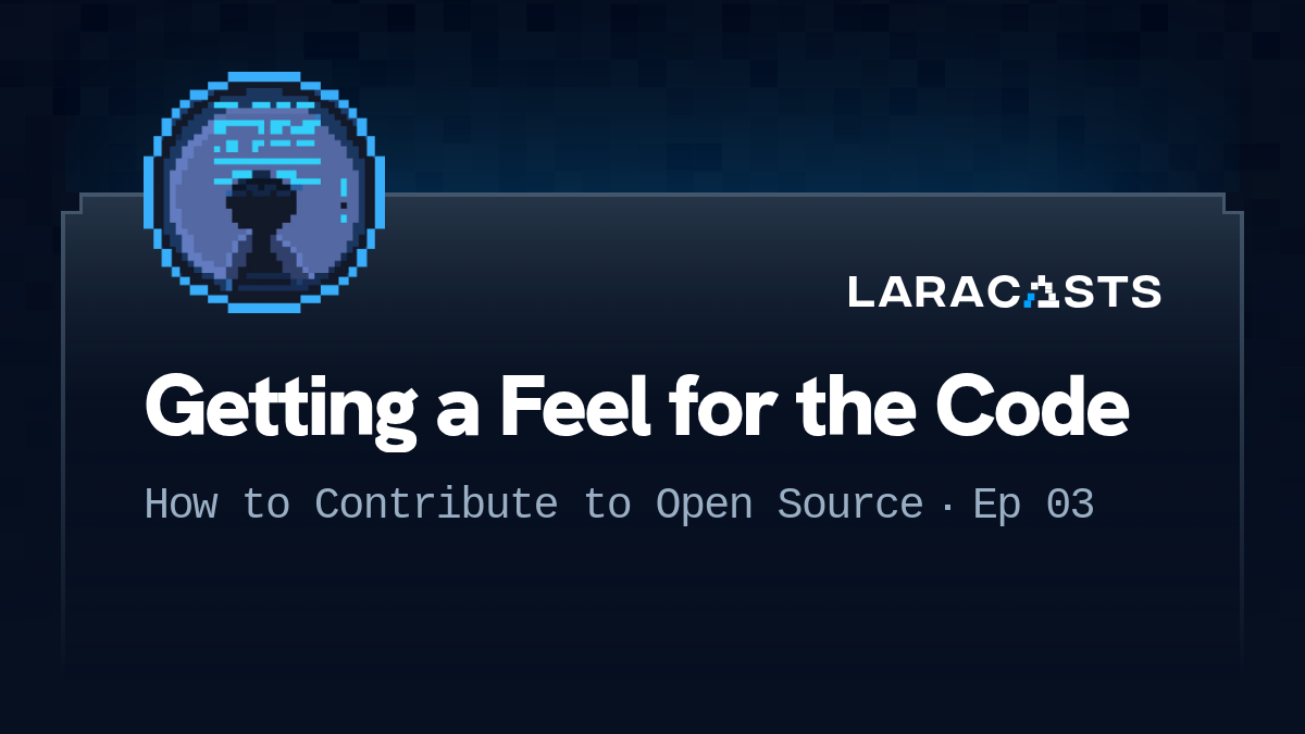 Getting a Feel for the Code