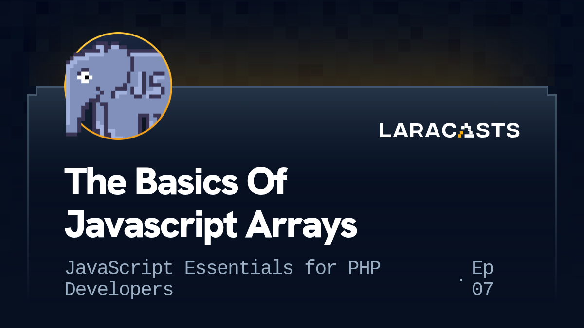 The Basics Of Javascript Arrays