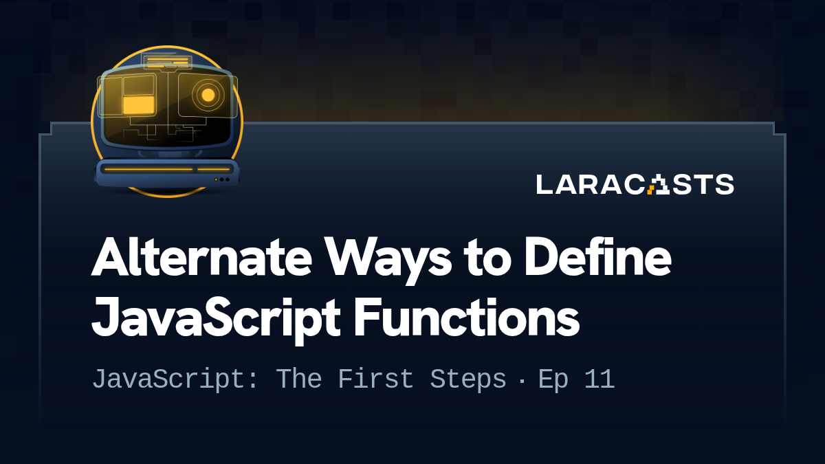 Alternate Ways to Define JavaScript Functions