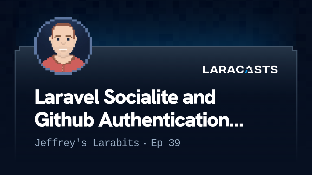 Laravel Socialite and Github Authentication Workshop