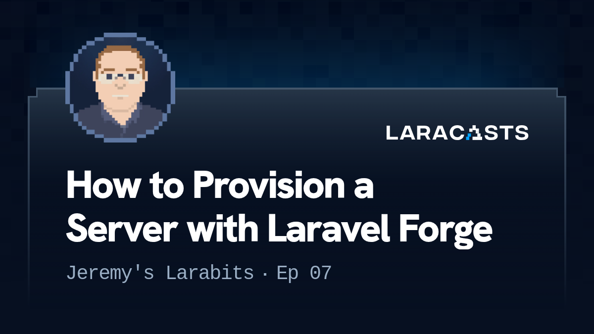 How to Provision a Server with Laravel Forge