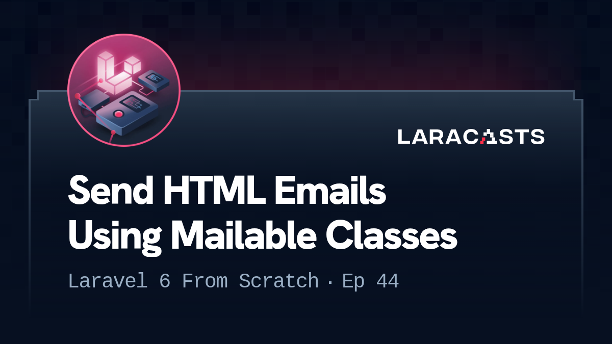 Send Html Emails Using Mailable Classes