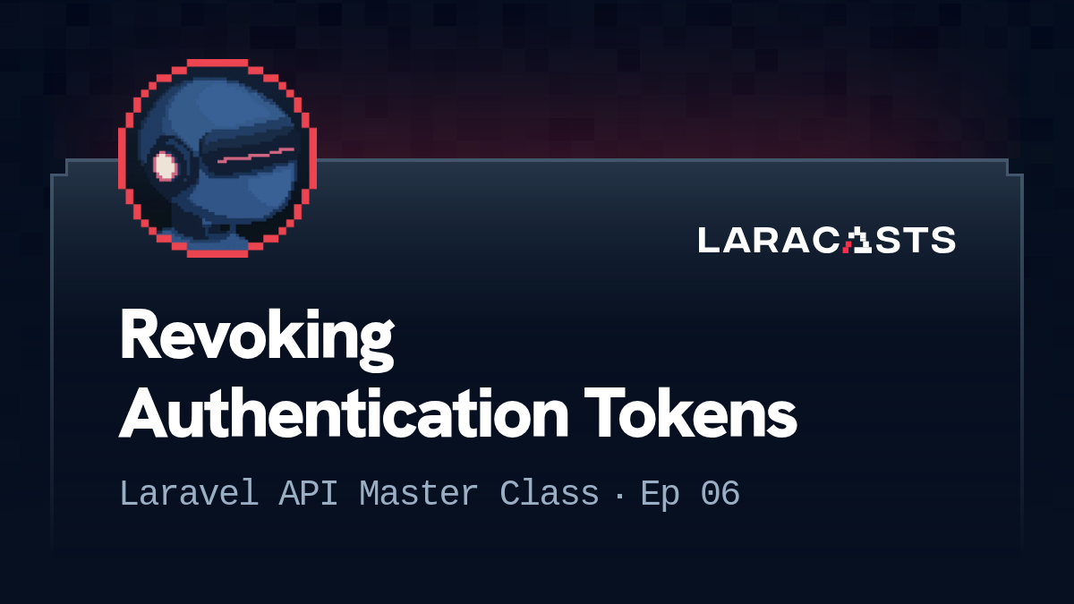 Revoking Authentication Tokens