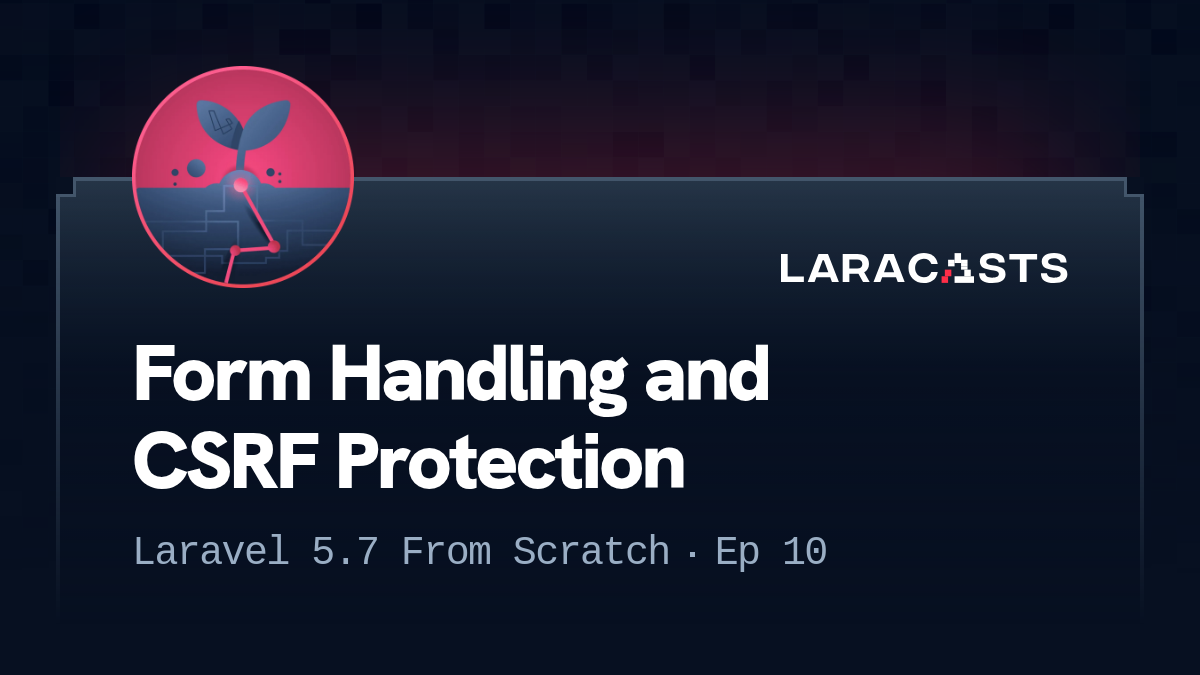 Form Handling and CSRF Protection