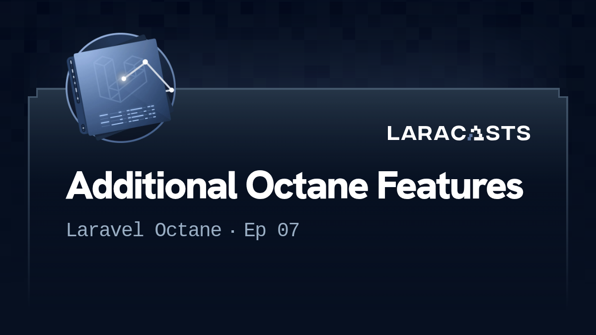 Additional Octane Features