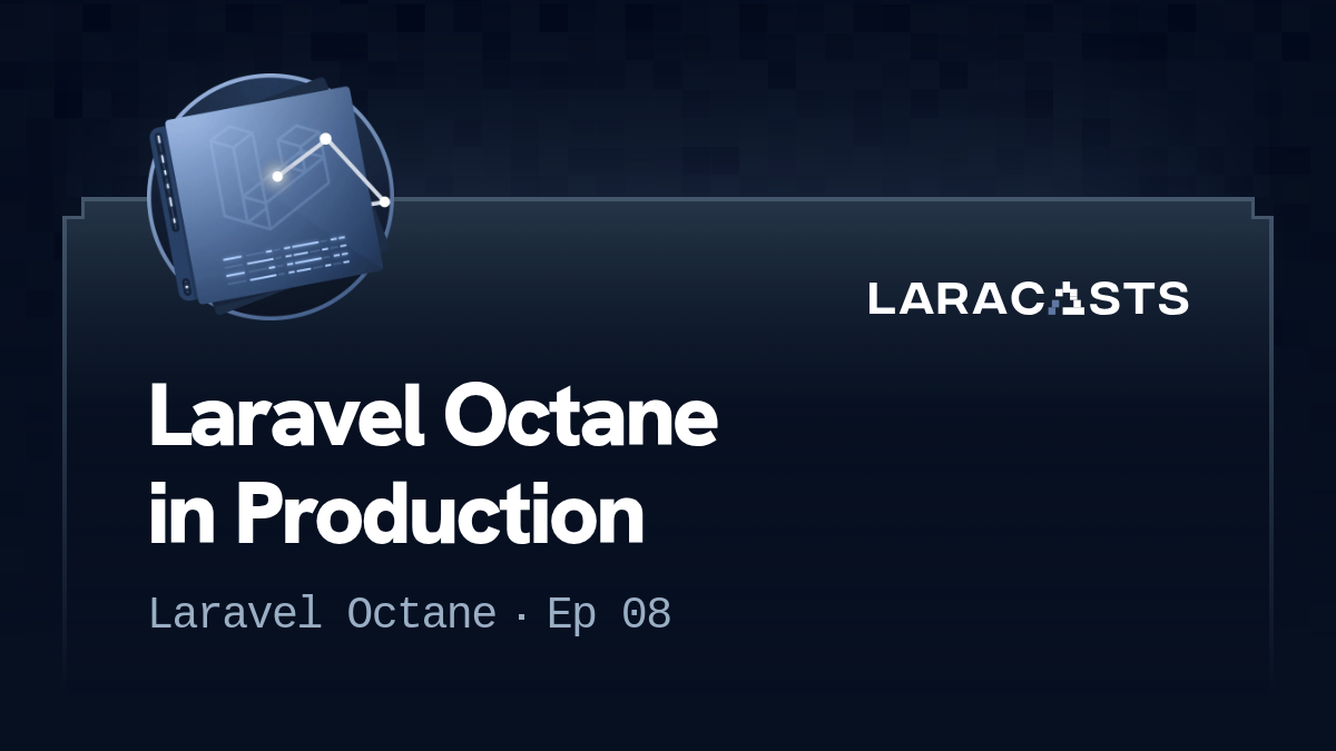 Laravel Octane in Production