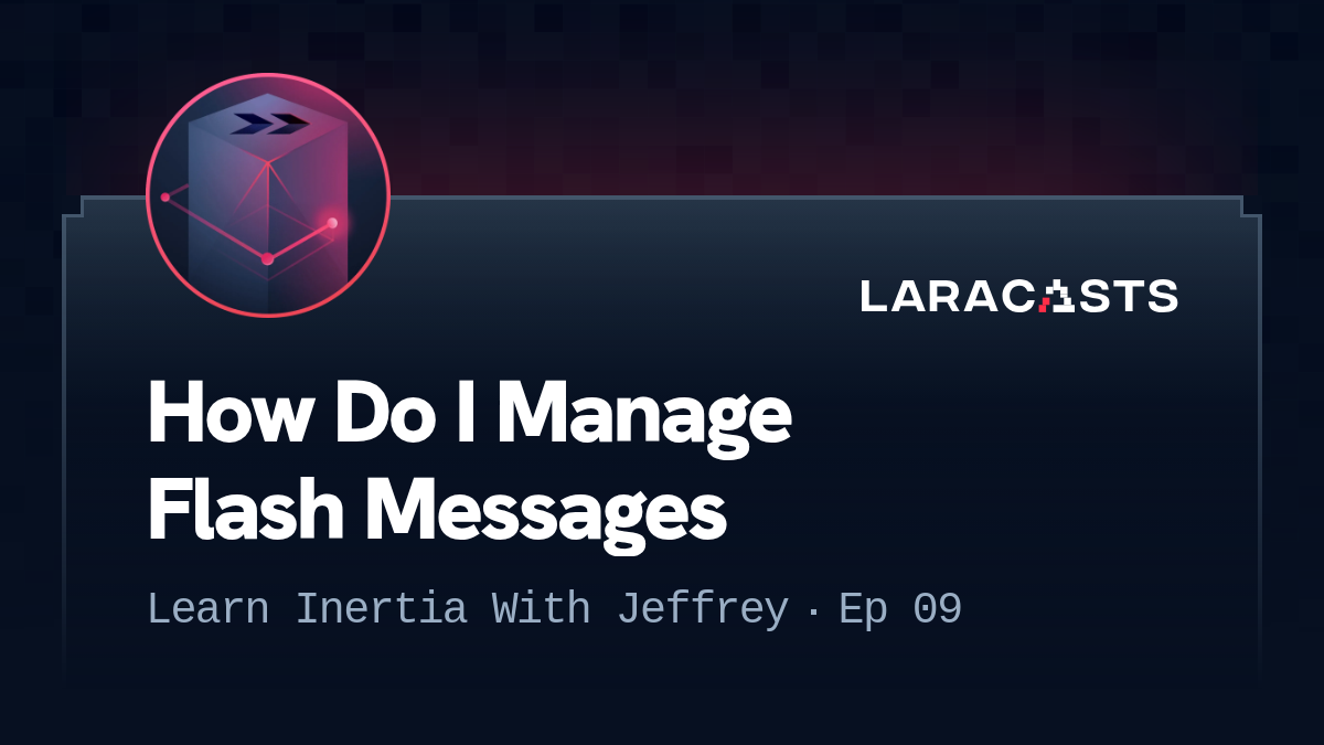 How Do I Manage Flash Messages
