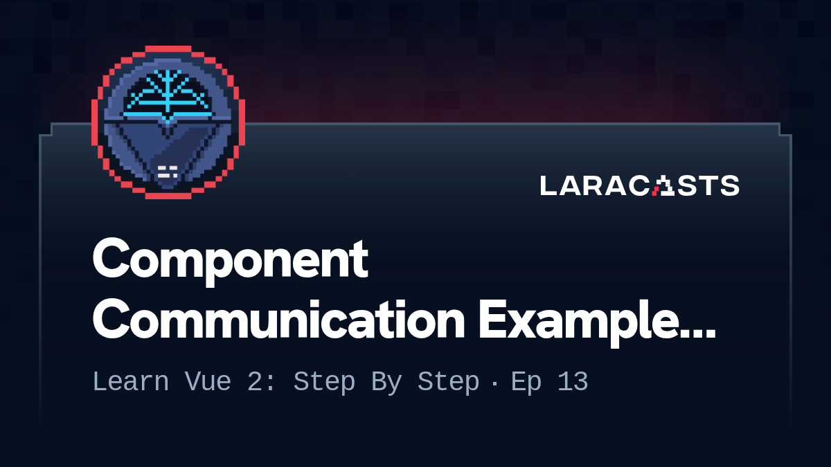Component Communication Example #2: Event Dispatcher