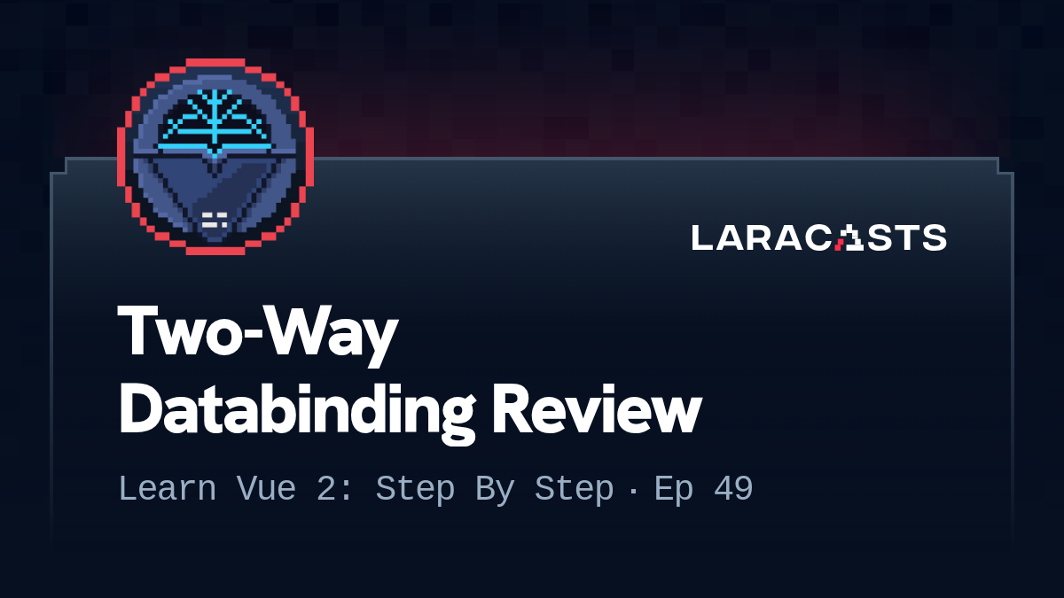 Two-Way Databinding Review