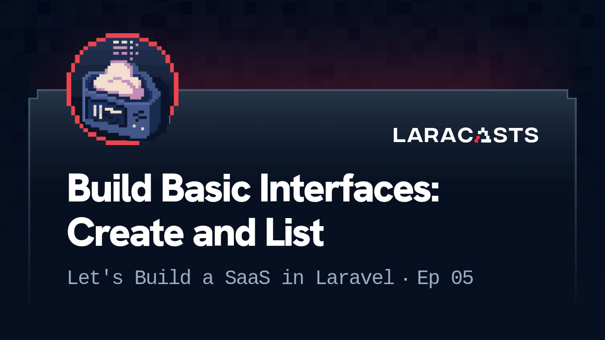 Build Basic Interfaces: Create and List