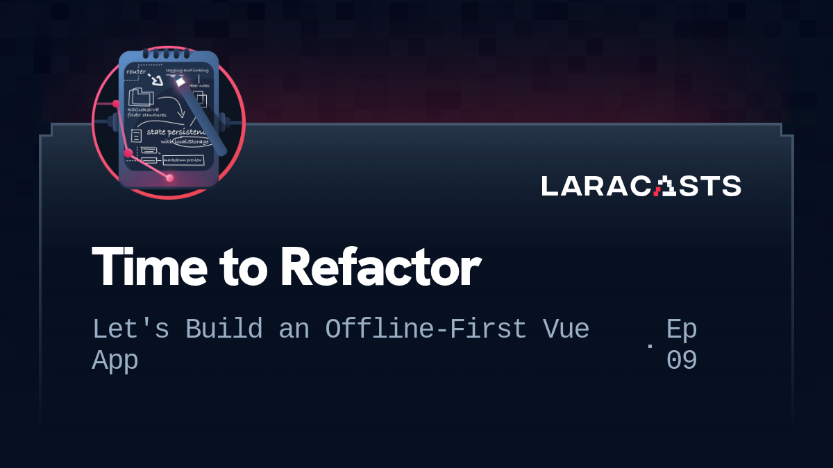Time to Refactor