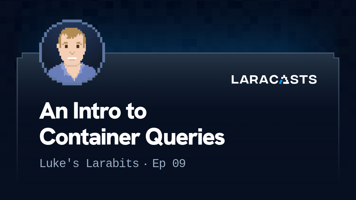 An Intro to Container Queries