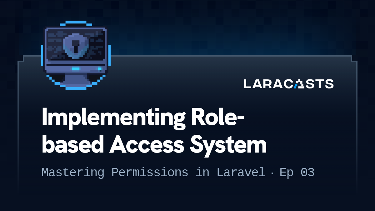 Implementing Role-based Access System