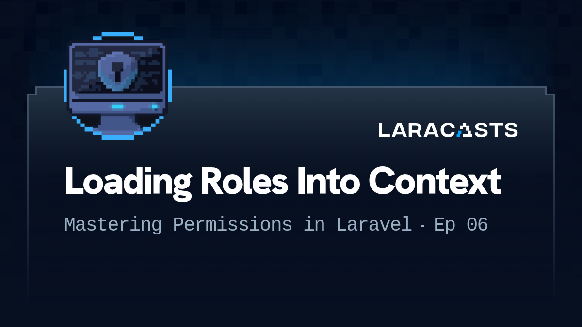 Loading Roles Into Context