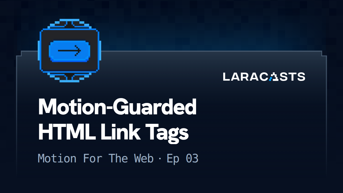 Motion-Guarded HTML Link Tags