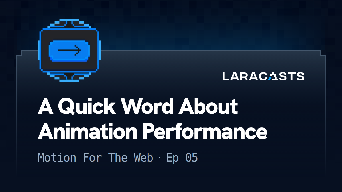 A Quick Word About Animation Performance