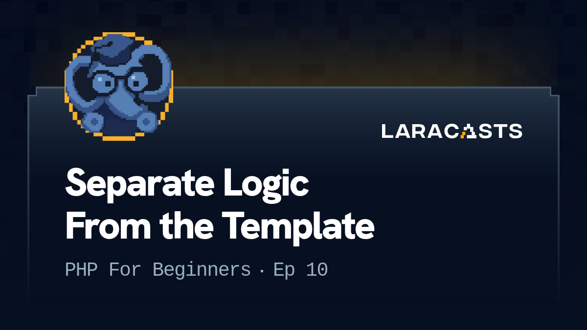 Separate Logic From the Template