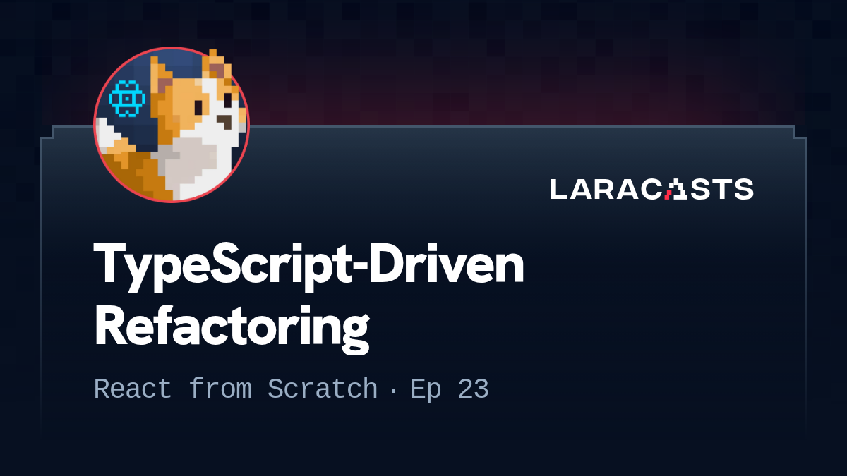 TypeScript-Driven Refactoring