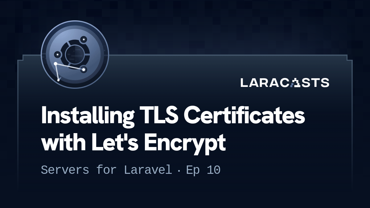 Installing TLS Certificates with Let's Encrypt