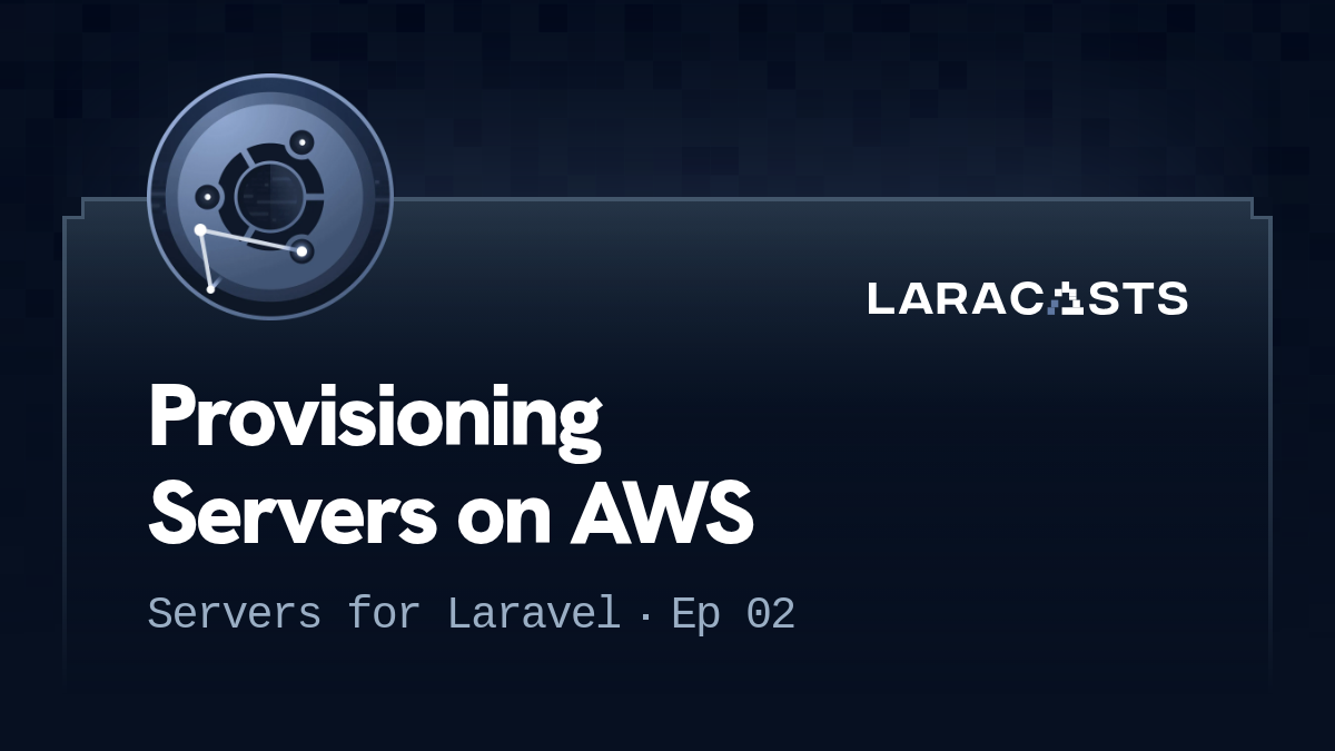 Provisioning Servers on AWS
